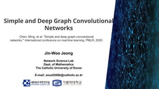 241125_JW_labseminar[Simple and Deep Graph Convolutional Networks ].pptx