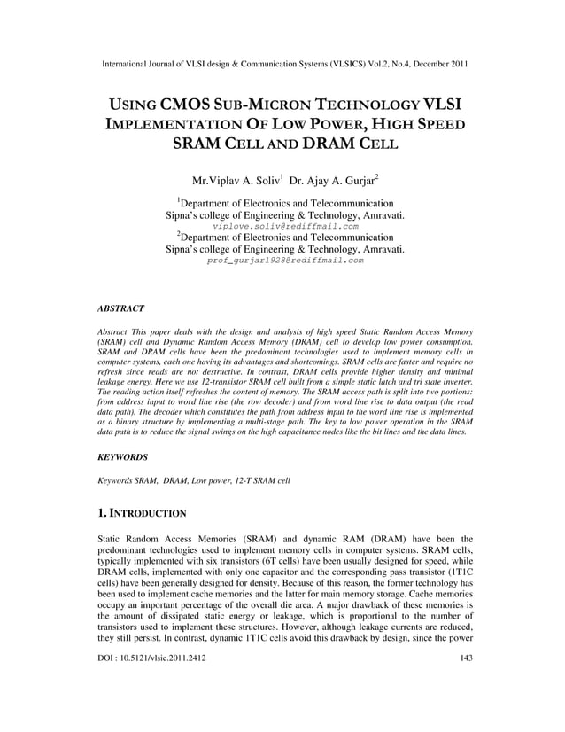 Using CMOS Sub-Micron Technology VLSI Implementation of Low Power, High Speed SRAM Cell and DRAM ...