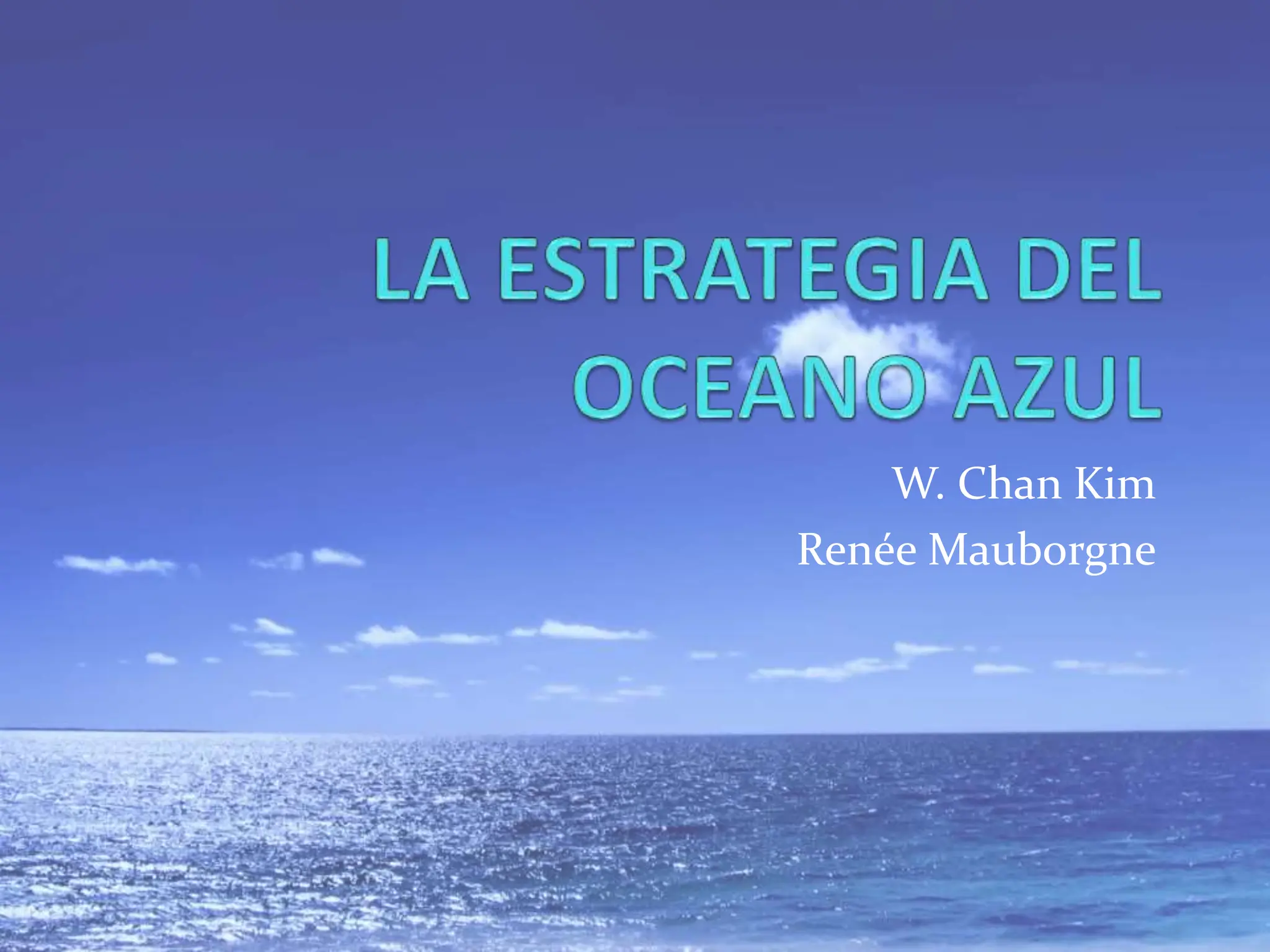 241626920-La-Estrategia-Del-Oceano-Azul-p.pptx