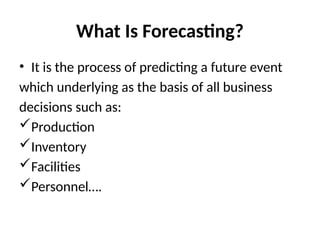 Basic of forecasting chapter number 1 for understanding | PPTX | Business | Business and Finance