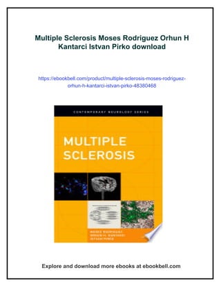 Multiple Sclerosis Moses Rodriguez Orhun H Kantarci Istvan Pirko | PDF