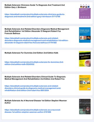 Multiple Sclerosis Moses Rodriguez Orhun H Kantarci Istvan Pirko | PDF