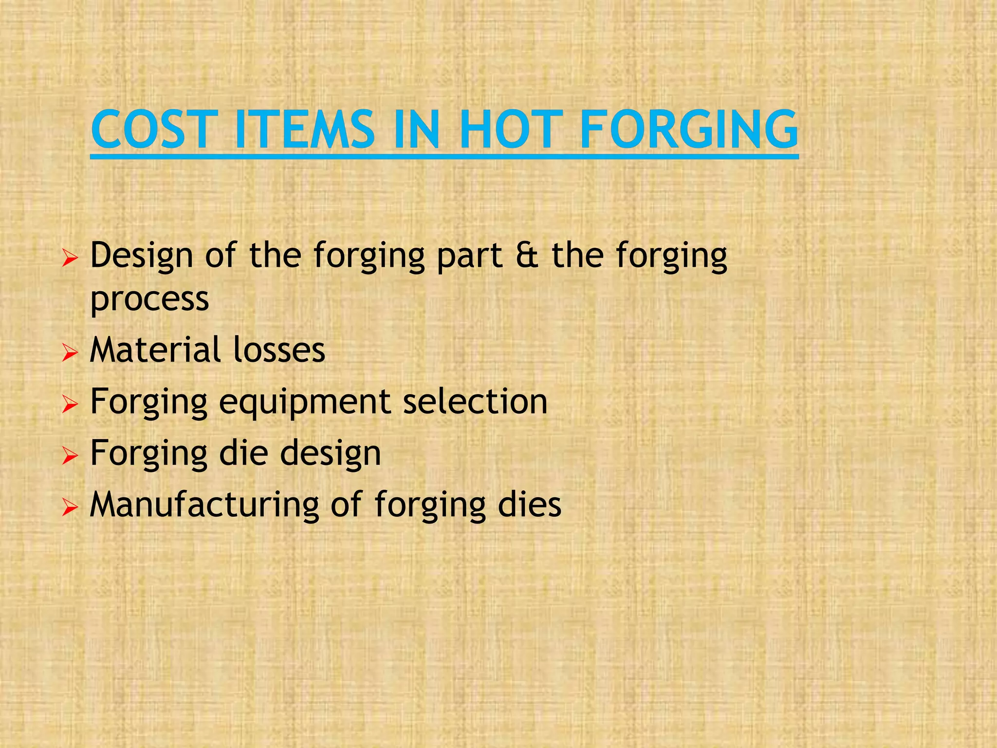 cost calculation on forging | PPTX