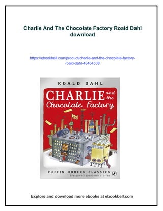 Charlie And The Chocolate Factory Roald Dahl | PDF