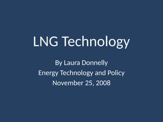 242340282-lng-tech-2-ppt.pptx présentation de technologies | PPTX