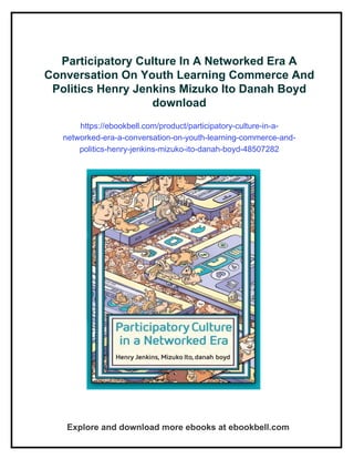 Participatory Culture In A Networked Era A Conversation On Youth ...