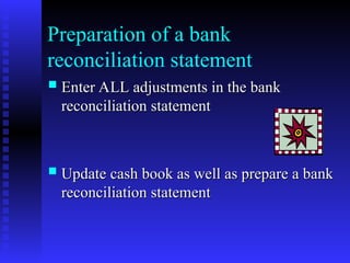242640382-Bank-Reconciliations st-ppt.ppt