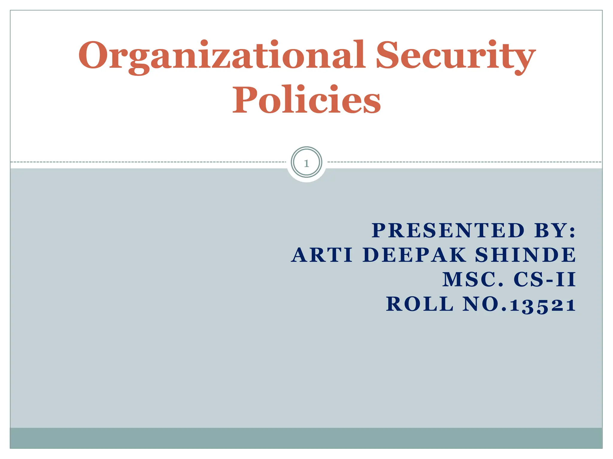 242714436-Organizational-Security-Policies.pptx