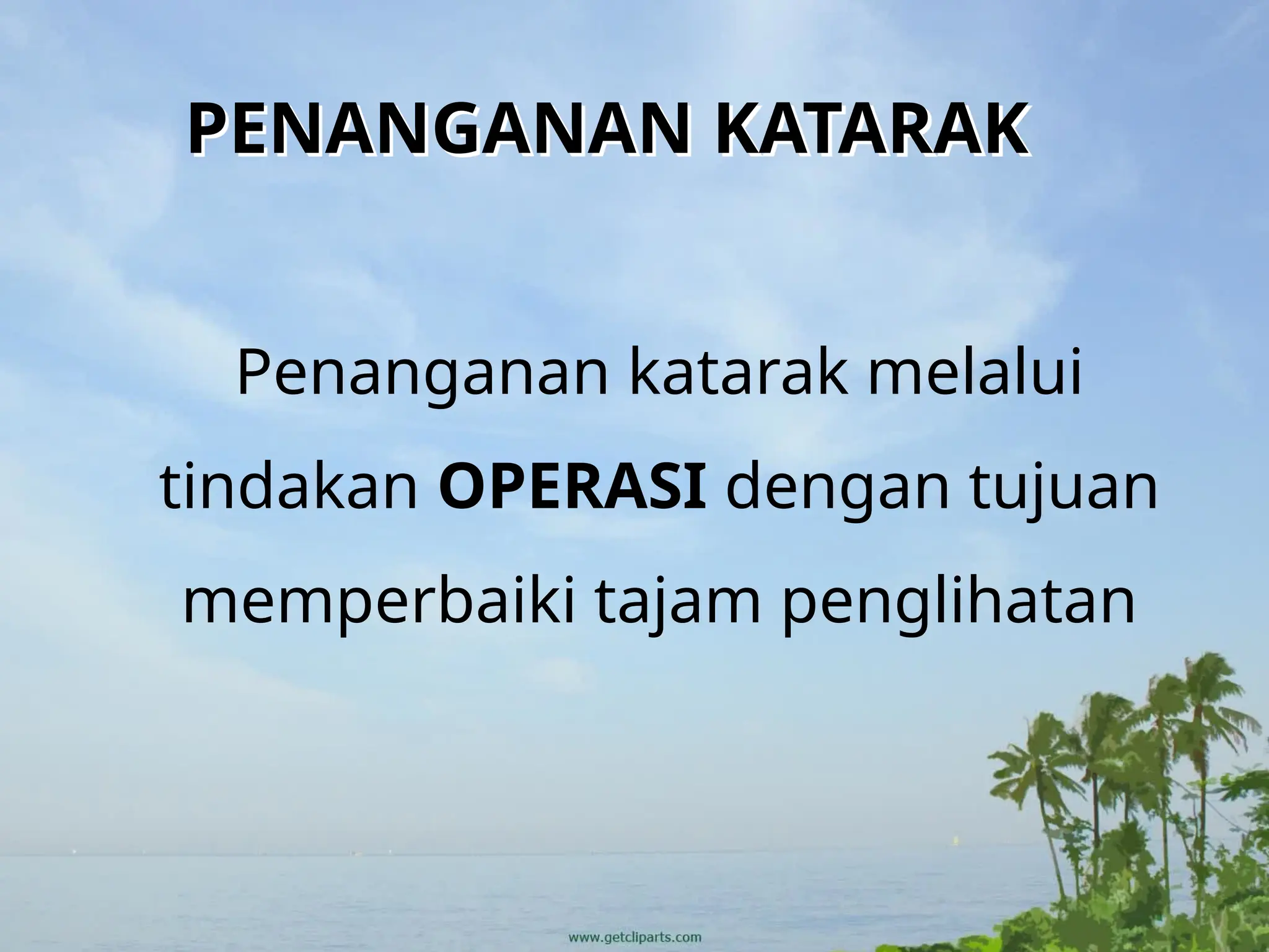 mengenali katarak beserta cara pencegahannya | PPTX