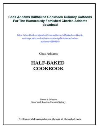 Chas Addams Halfbaked Cookbook Culinary Cartoons For The Humorously ...