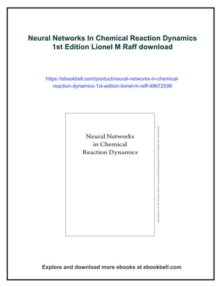 Neural Networks In Chemical Reaction Dynamics 1st Edition Lionel M Raff ...