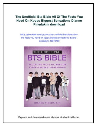 The Unofficial Bts Bible All Of The Facts You Need On Kpops Biggest ...