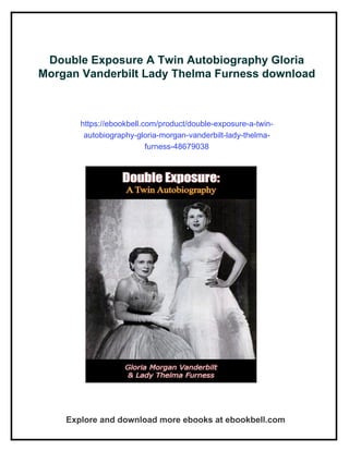 Double Exposure A Twin Autobiography Gloria Morgan Vanderbilt Lady ...