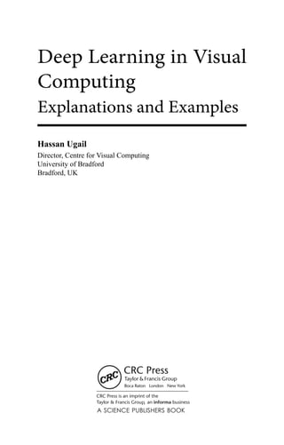 Deep Learning In Visual Computing Explanations And Examples Hassan ...