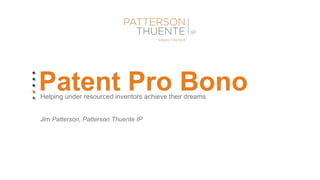 Patent Pro Bono: Helping under resourced inventors achieve their dreams ...