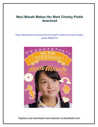 Maci Masaki Makes Her Mark Charley Pickle | PDF