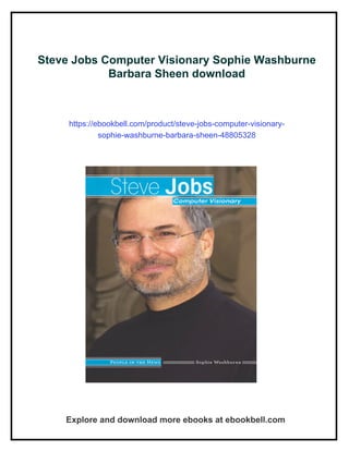 Steve Jobs Computer Visionary Sophie Washburne Barbara Sheen | PDF