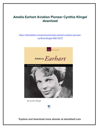 Amelia Earhart Aviation Pioneer Cynthia Klingel | PDF