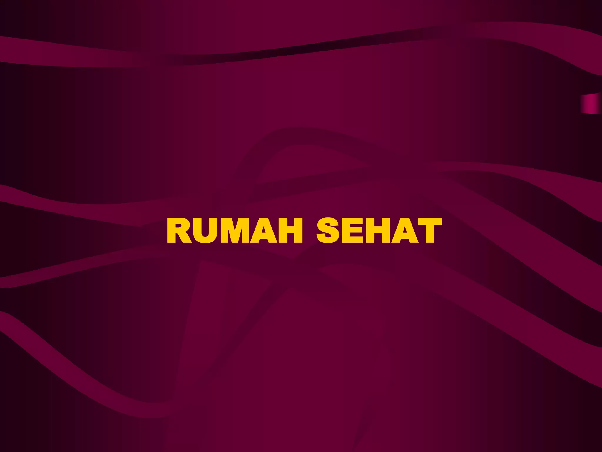 244454645-Rumah-Sehat-ppt.ppt