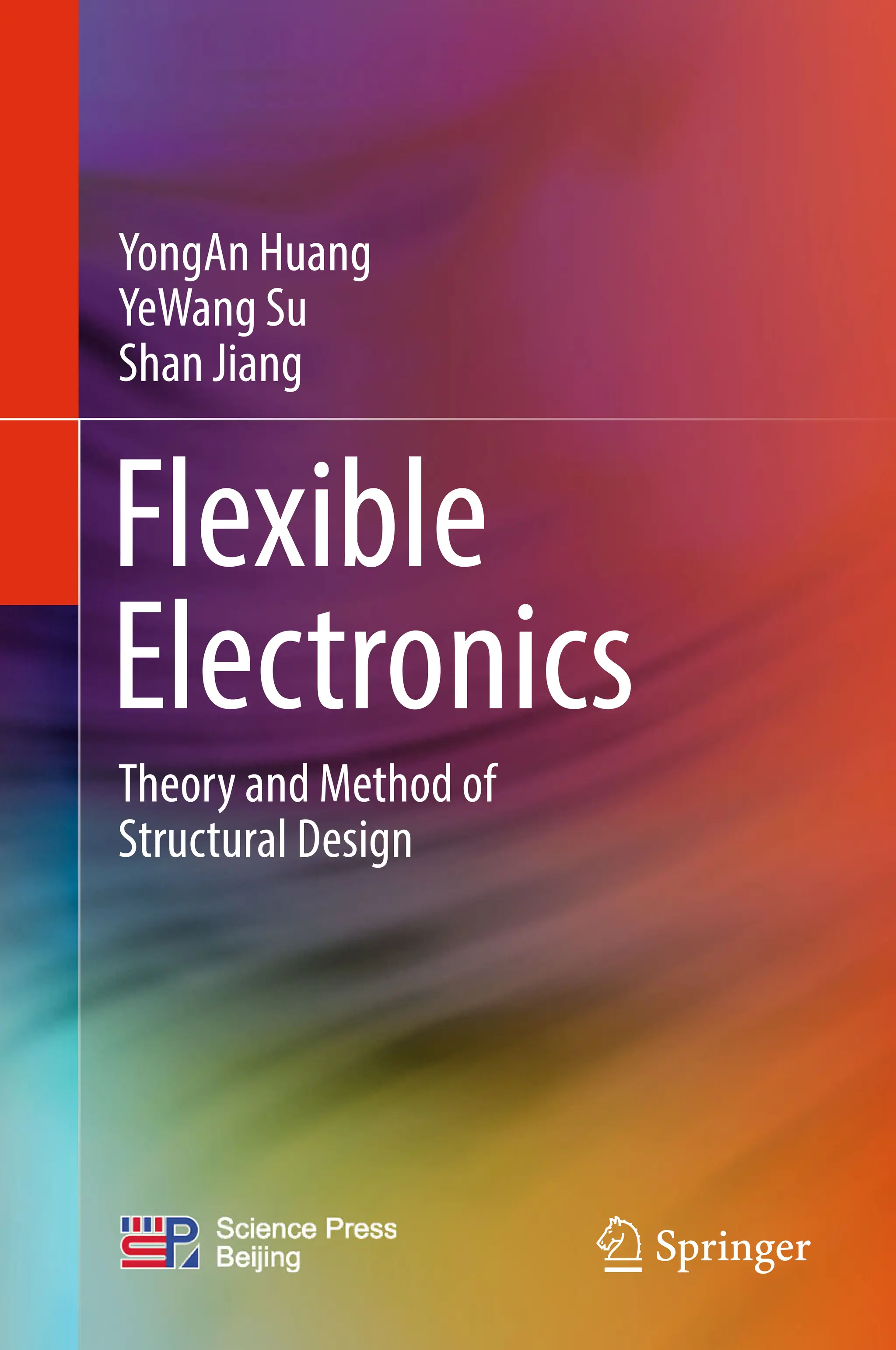 Flexible Electronics Theory And Method Of Structural Design Yongan Huang | PDF