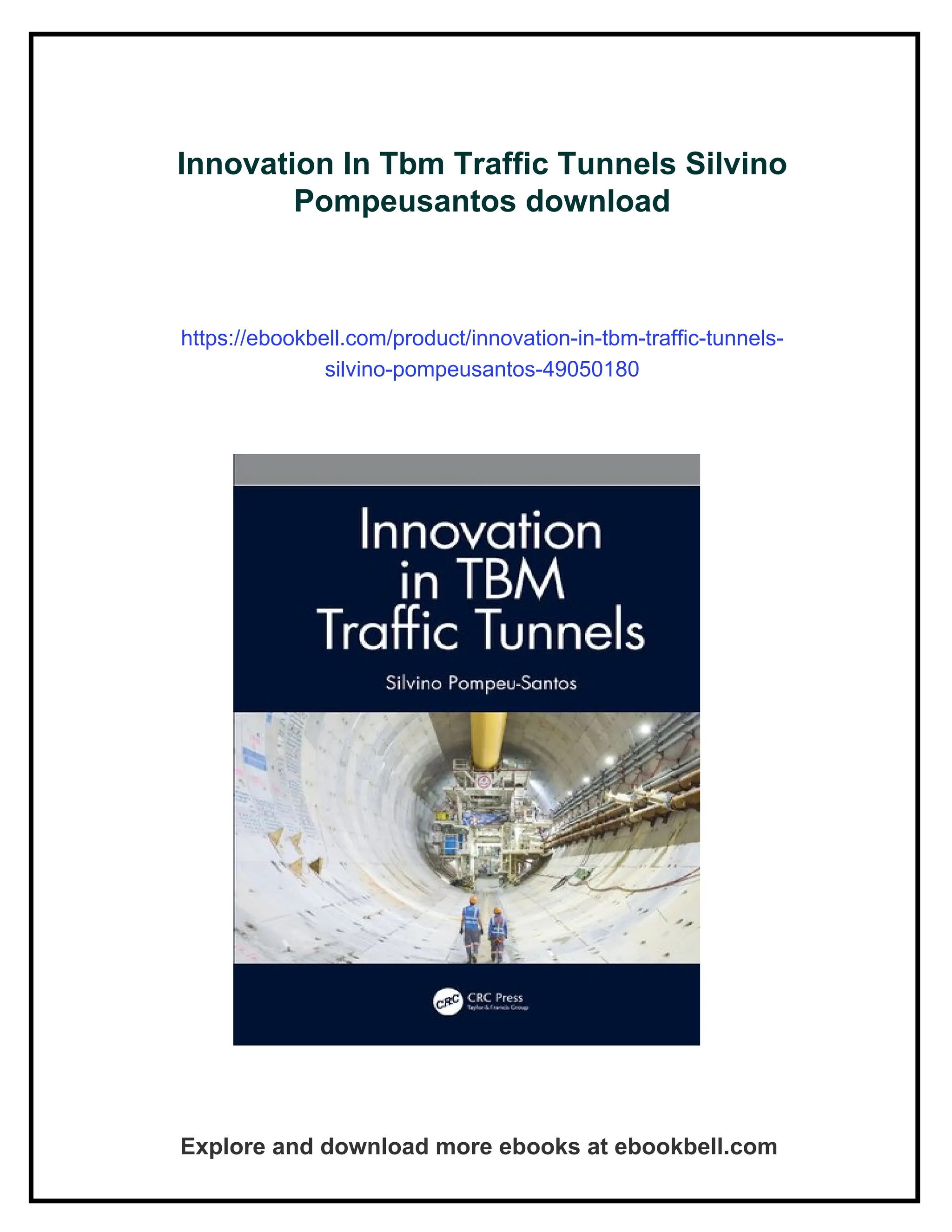 Innovation In Tbm Traffic Tunnels Silvino Pompeusantos | PDF