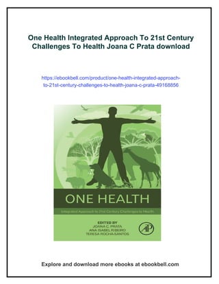 One Health Integrated Approach To 21st Century Challenges To Health ...