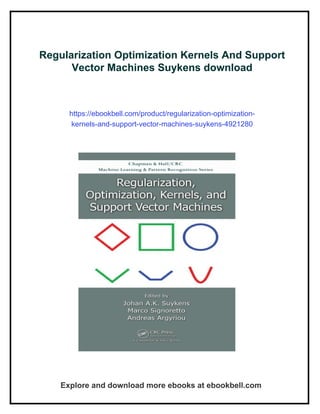 Regularization Optimization Kernels And Support Vector Machines Suykens | PDF