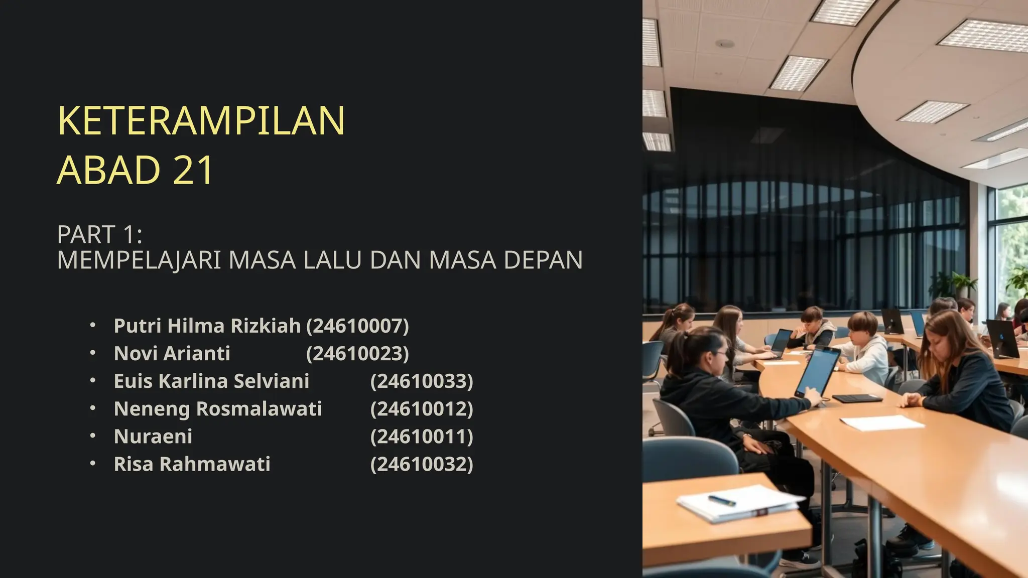 KETERAMPILAN ABAD 21 PART 1 mengenal masa lalu dan masa depan | PPT