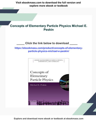 Concepts of Elementary Particle Physics Michael E. Peskin | PDF