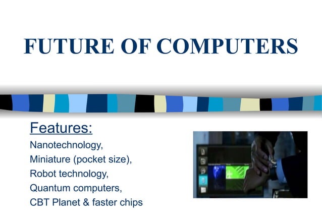 24651318-PRESENTATION-History-and-Evolution-of-computer.ppt
