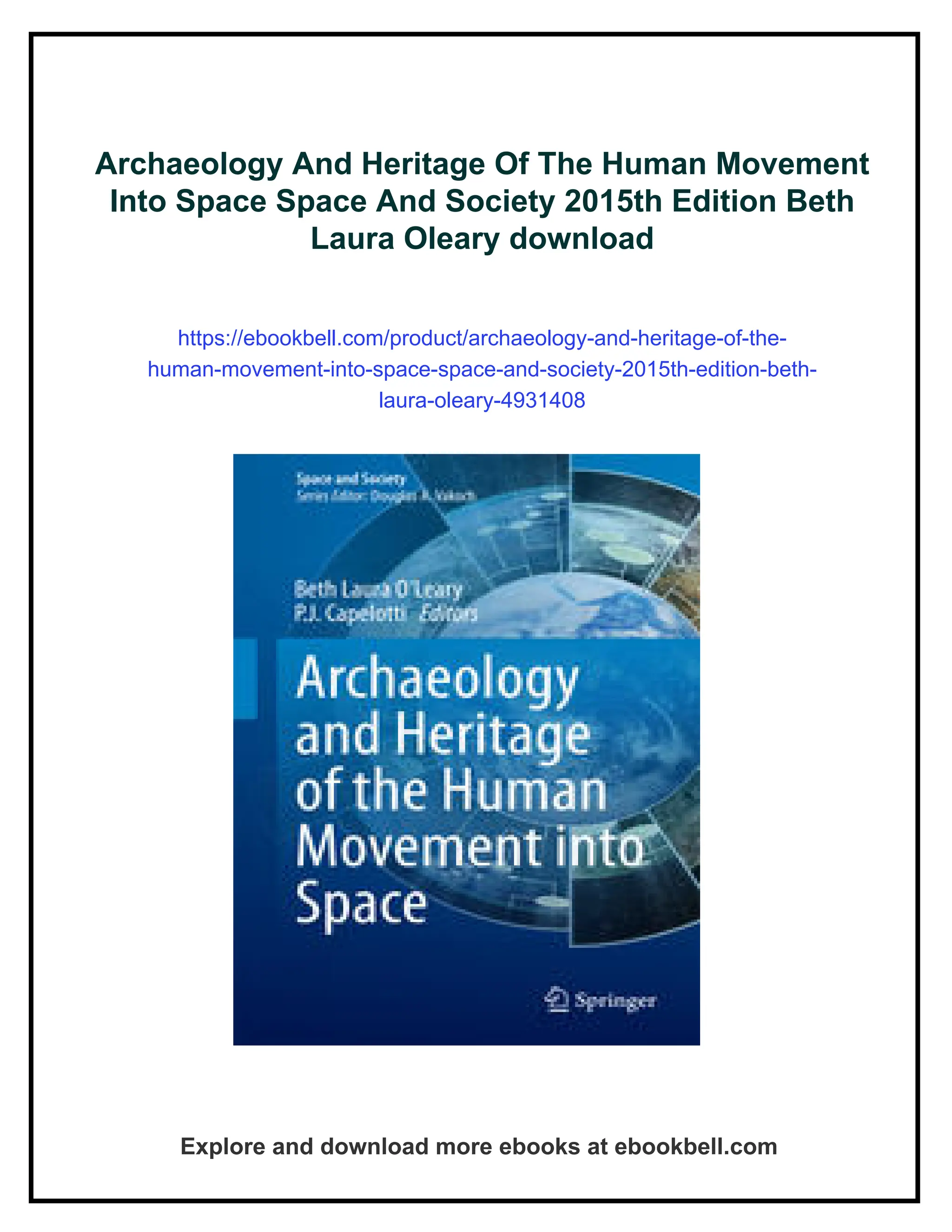 Archaeology And Heritage Of The Human Movement Into Space Space And ...