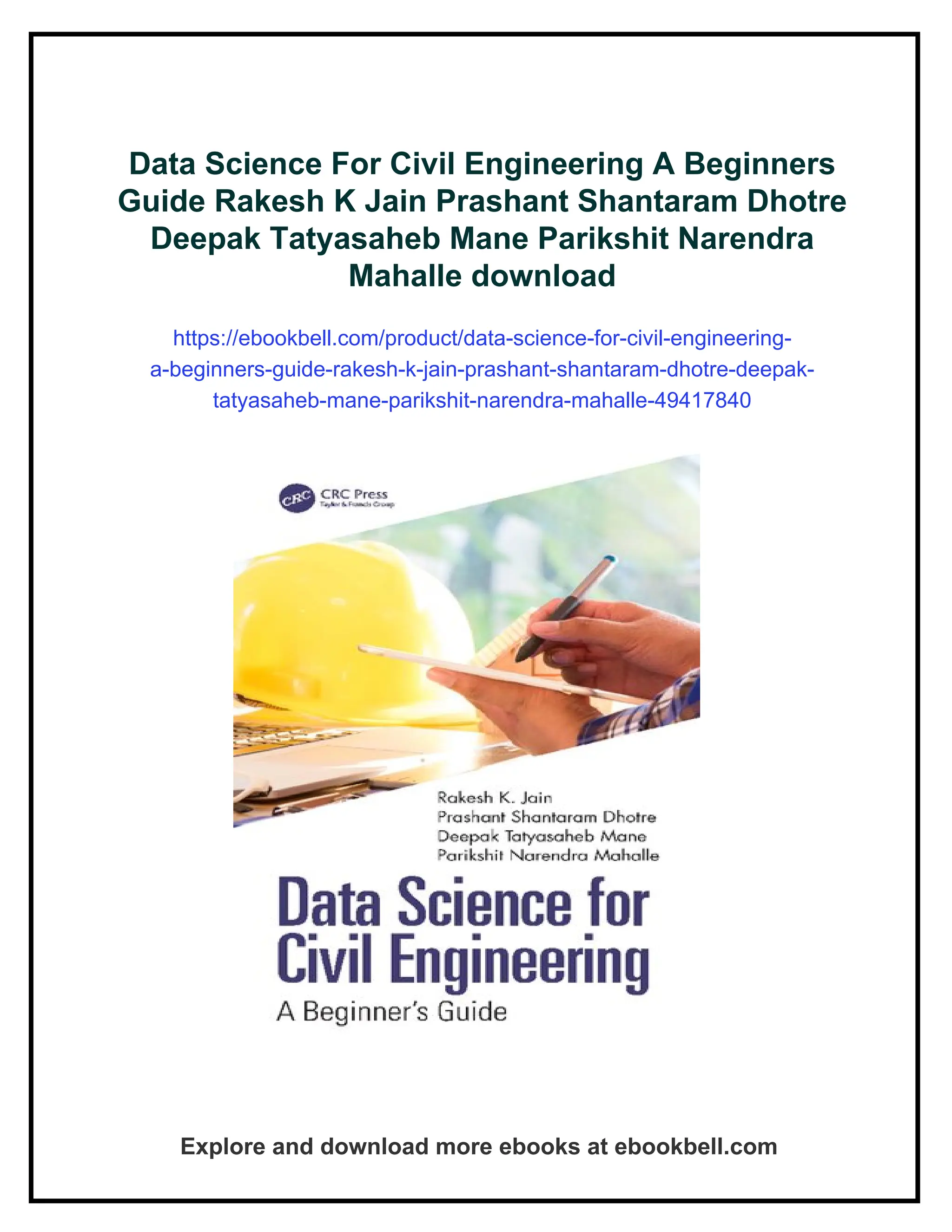 Data Science For Civil Engineering A Beginners Guide Rakesh K Jain Prashant Shantaram Dhotre ...