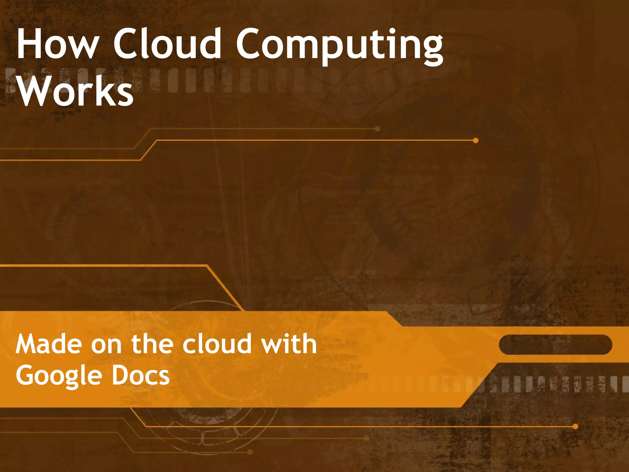 How Cloud Computing Works | PPT