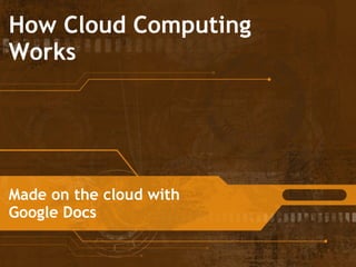 How Cloud Computing Works | PPT