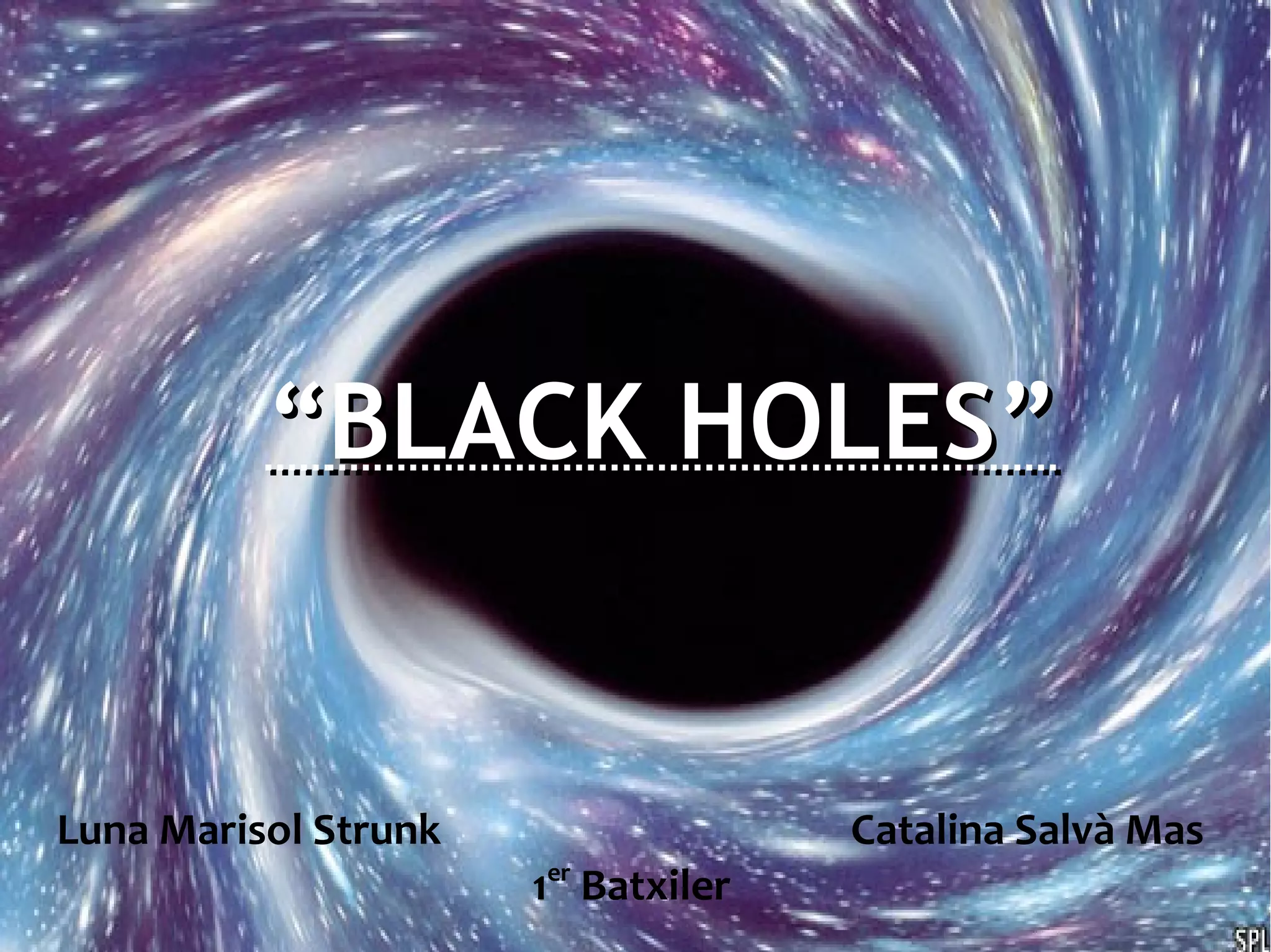 BLACK HOLES | ODP