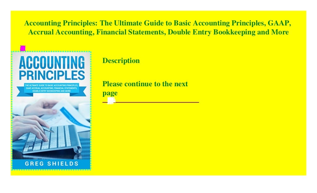 Accounting Principles The Ultimate Guide To Basic Accounting