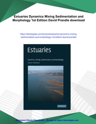 Estuaries Dynamics Mixing Sedimentation and Morphology 1st Edition ...