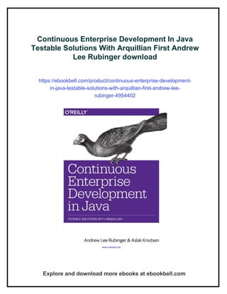 Continuous Enterprise Development In Java Testable Solutions With ...