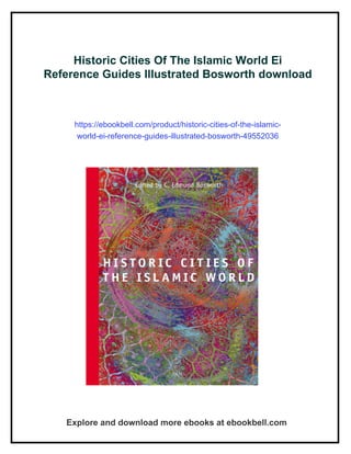 Historic Cities Of The Islamic World Ei Reference Guides Illustrated ...
