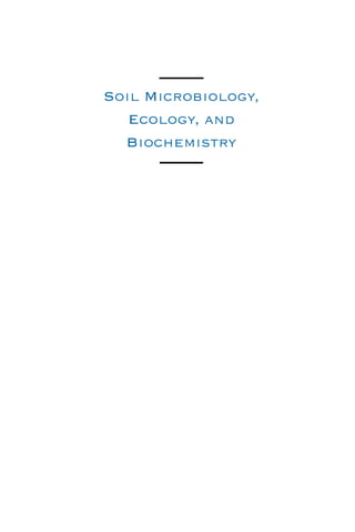 Soil microbiology ecology and biochemistry 3ed Edition Paul E.A. (Ed ...
