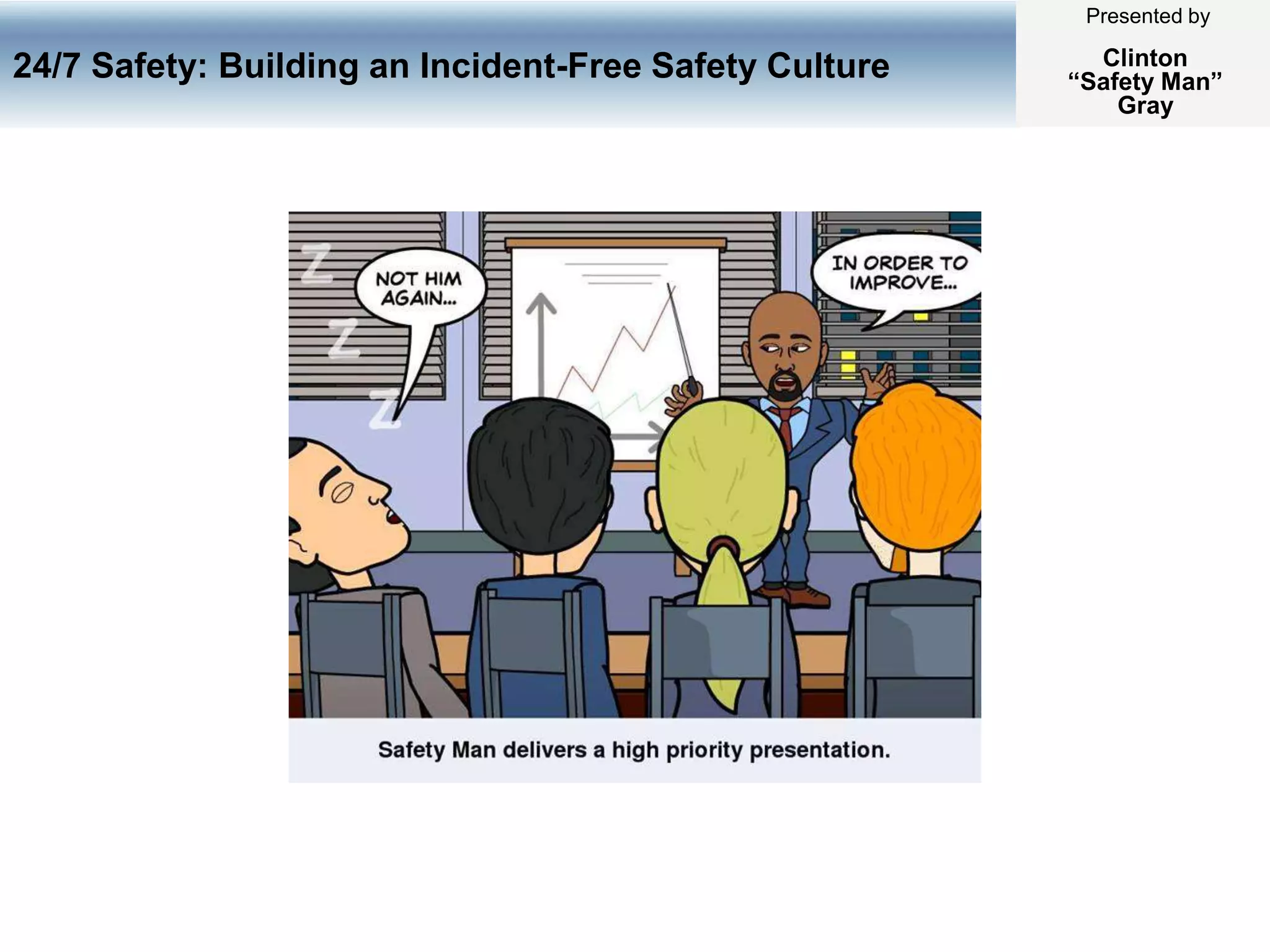 24/7 safety building an incident injury free safety culture | PPTX