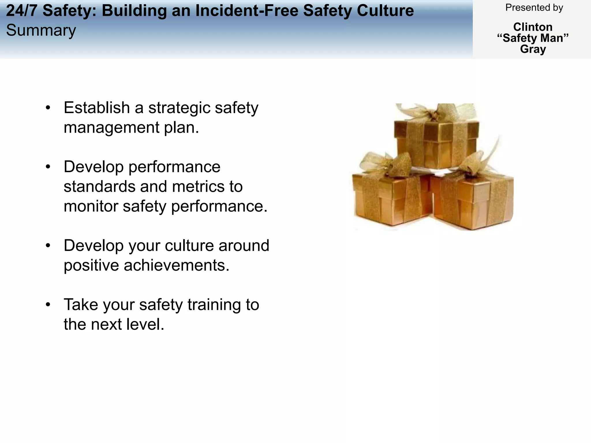 24/7 safety building an incident injury free safety culture | PPTX
