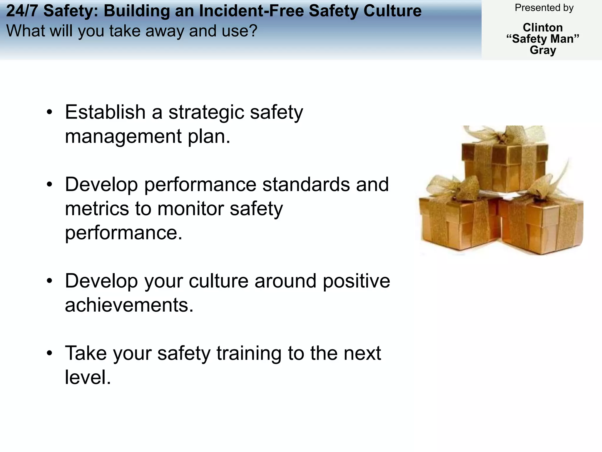 24/7 safety building an incident injury free safety culture | PPTX