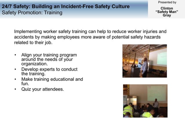 24/7 safety building an incident injury free safety culture | PPTX