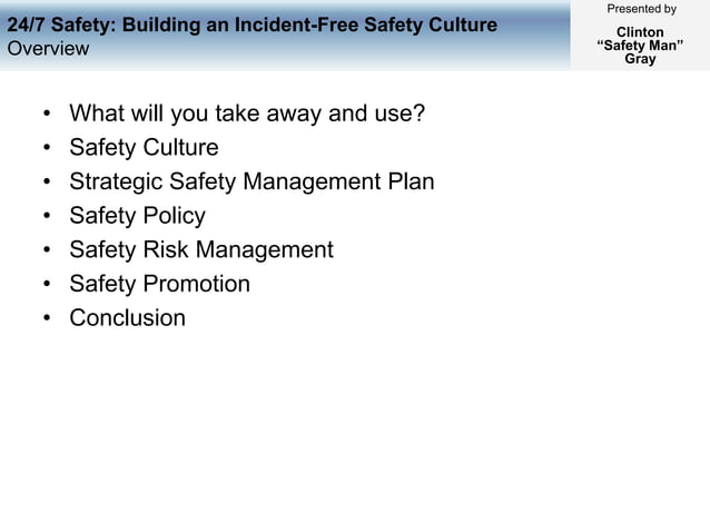 24/7 safety building an incident injury free safety culture | PPTX