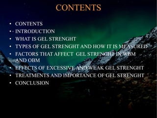 THE EFFECTS OF GEL STRENGHT ON THE OVERALL | PPT