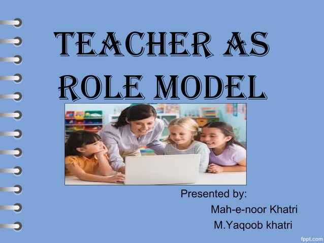 Teacher as role model | PPT