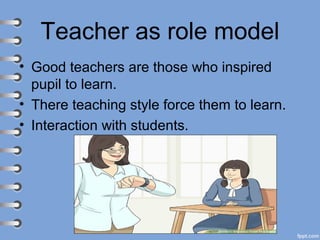 Teacher as role model | PPT