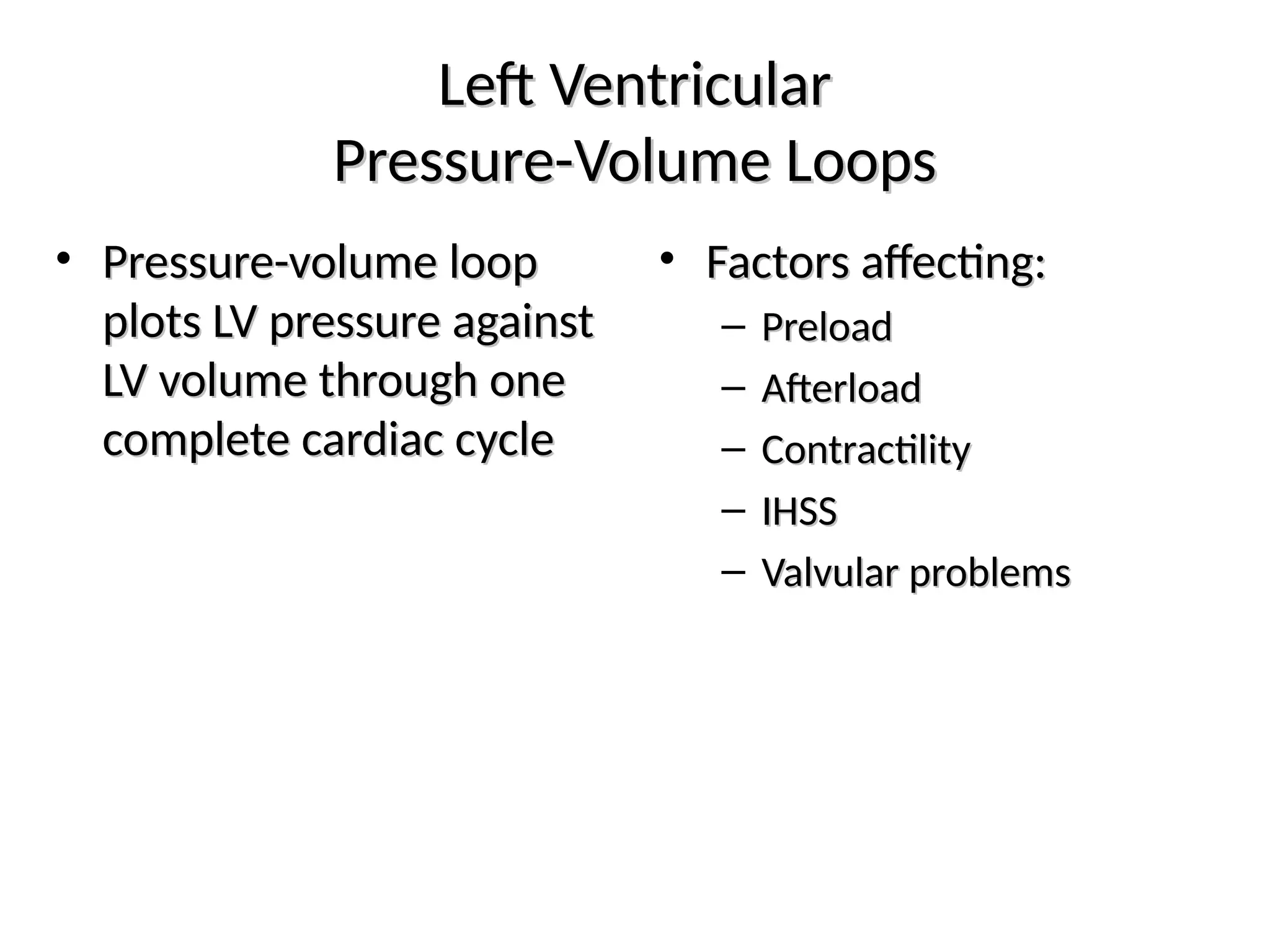 presentation of left ventricular pressure volume loops for dummies | PPT
