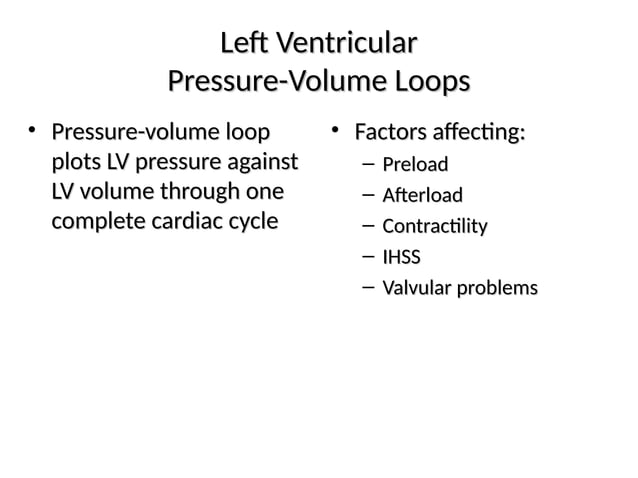 presentation of left ventricular pressure volume loops for dummies | PPT